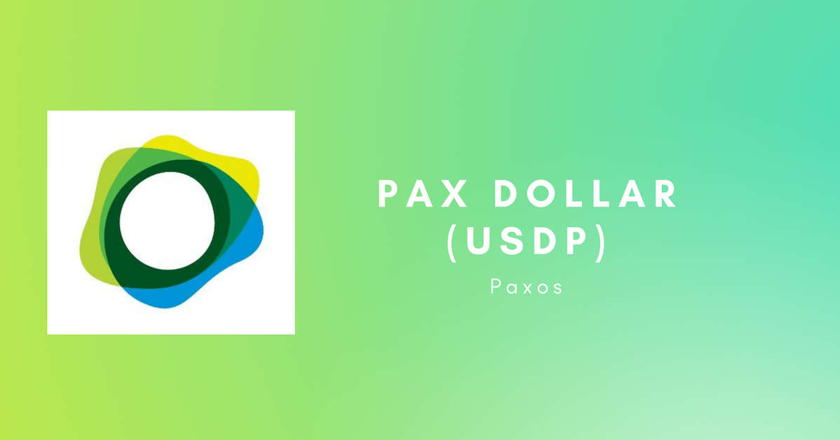 Why Is Paxos Standard (PAX) Changing Its Name to Pax Dollar (USDP)?